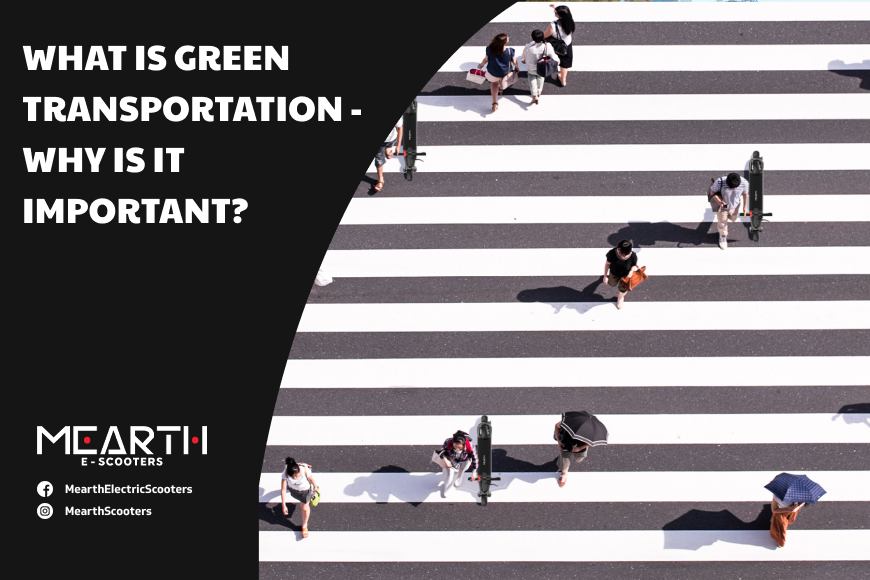 What is Green Transportation -- Why Is It Important?